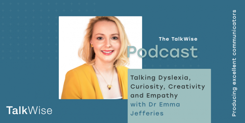 Talking about Dyslexia, Curiosity, Creativity and Empathy - Talk Wise